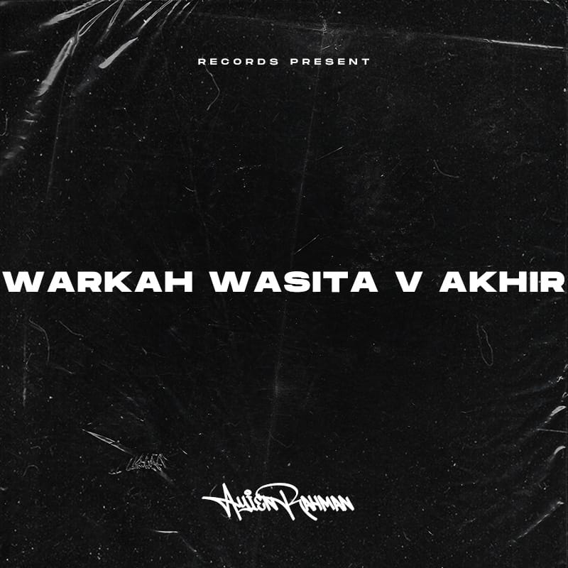 Lirik Lagu Ayien Rahman - Warkah Wasita V Akhir | Rap Lib