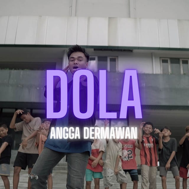 Lirik Lagu Angga Dermawan - Dola | Rap Lib