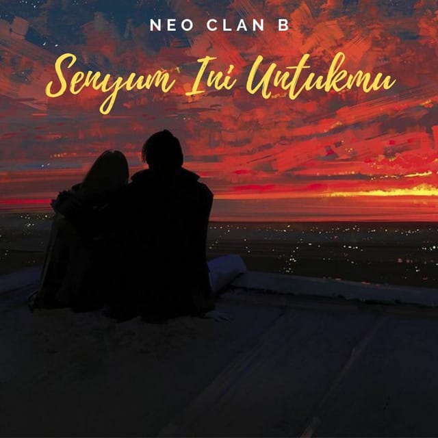 Lirik Lagu Neo Clan B - Senyum Ini Untukmu | RapLib