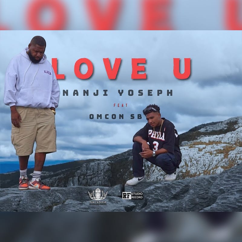 Lirik Lagu Nanji Yoseph - Love U Ft. Omcon SB | Rap Lib