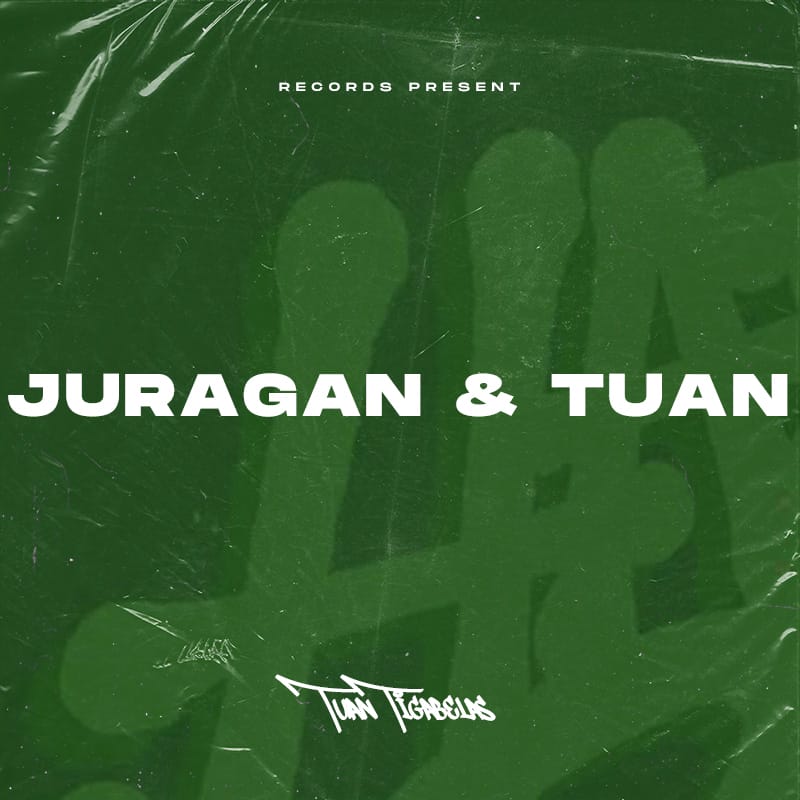 Lirik Lagu Tuan Tigabelas - Juragan dan Tuan | Rap Lib